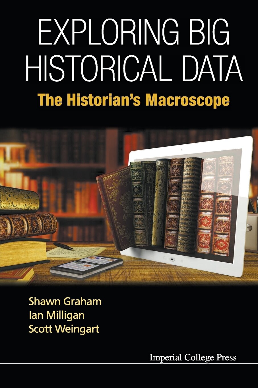Exploring Big Historical Data. The Historian's Macroscope