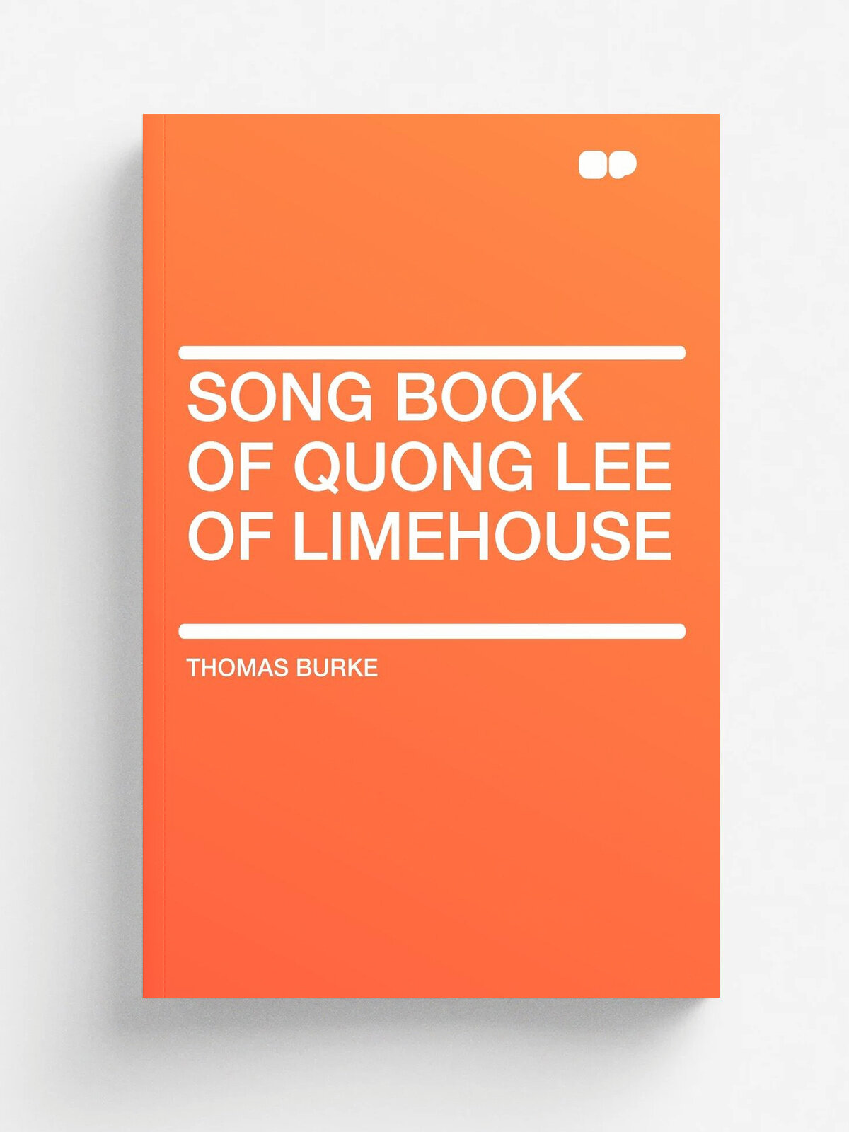 Song Book of Quong Lee of Limehouse