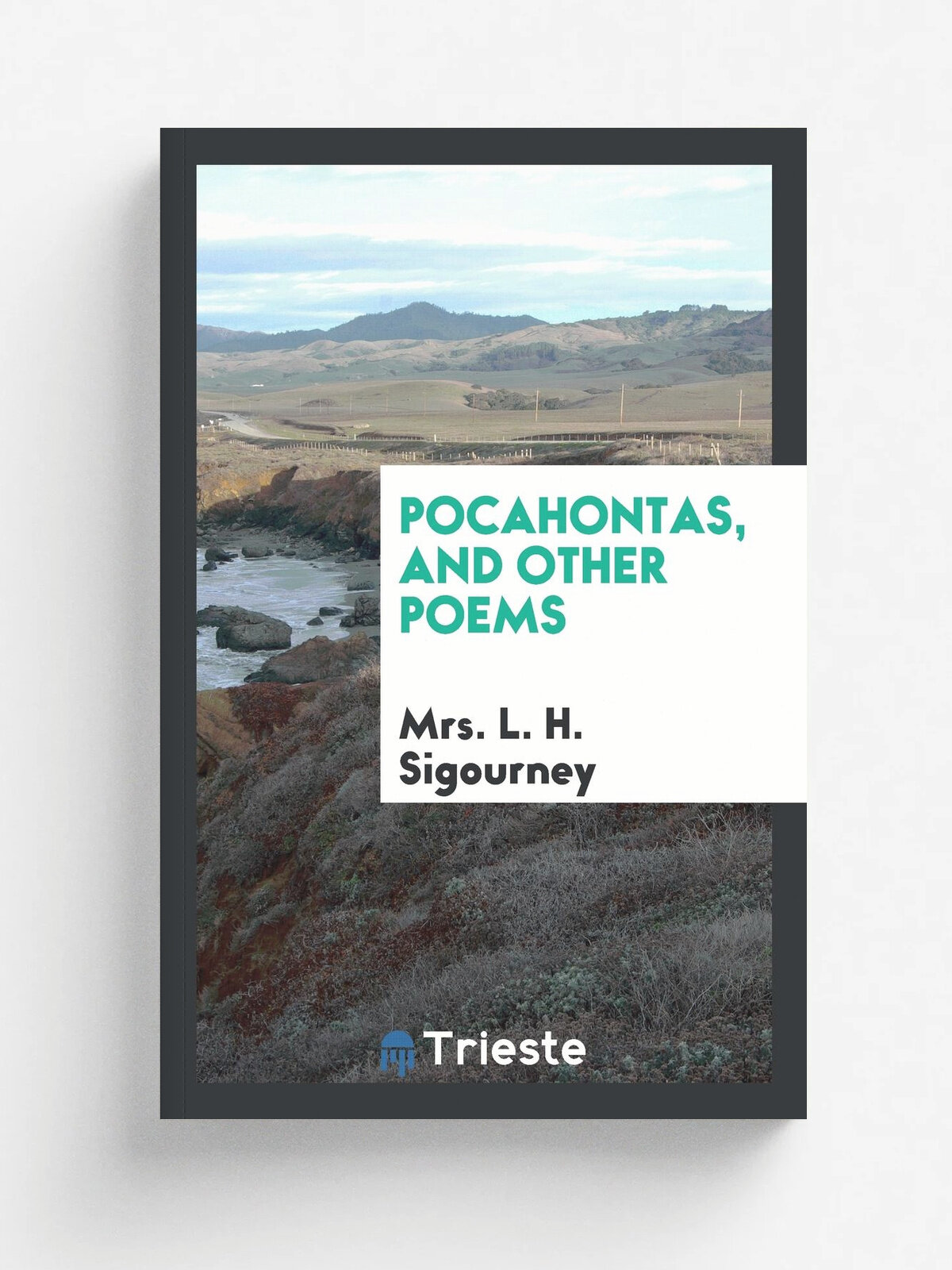 Pocahontas, and other poems