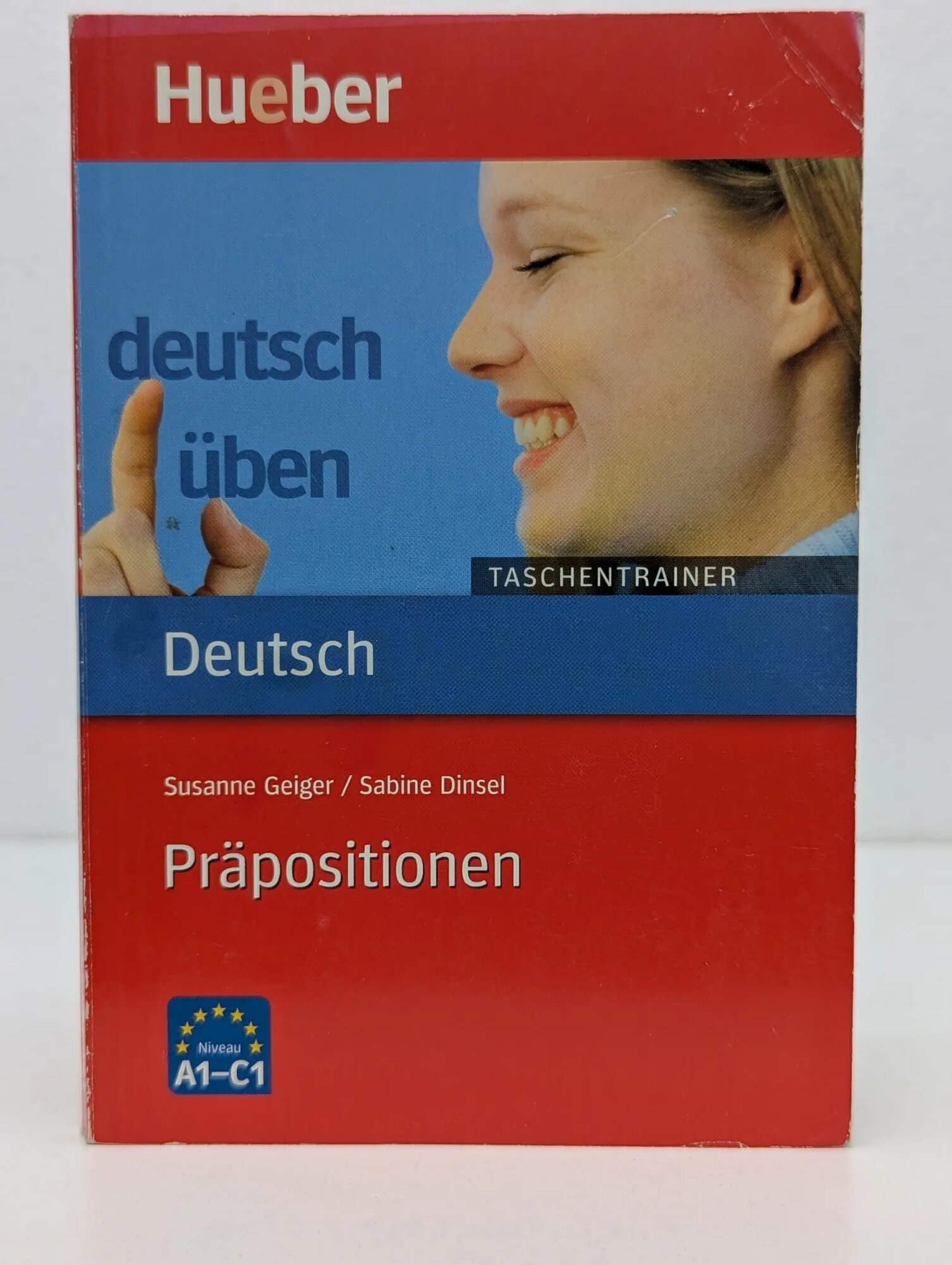 Deutsch uben. Prapositionen Гейгер Сюзанна, Динсель Сабина 2013