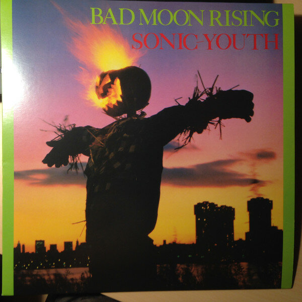 SONIC YOUTH Bad Moon Rising (LP)