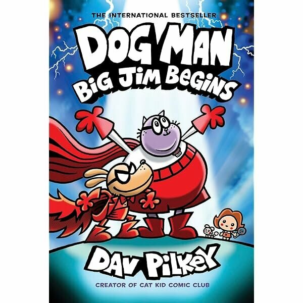 Dog Man: Big Jim Begins: A Graphic Novel (Dog Man #13): From the Creator of Captain Underpants，Reprinted paperback book