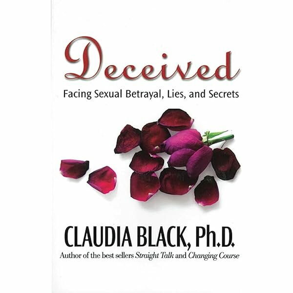 Deceived: Facing Sexual Betrayal, Lies, and Secrets，Reprinted paperback book