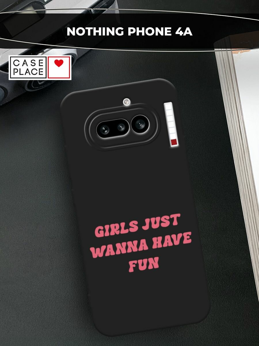 Черный матовый чехол на Nothing Phone 4a / Нофинг Фон 4а с принтом Girls just wanna have fun