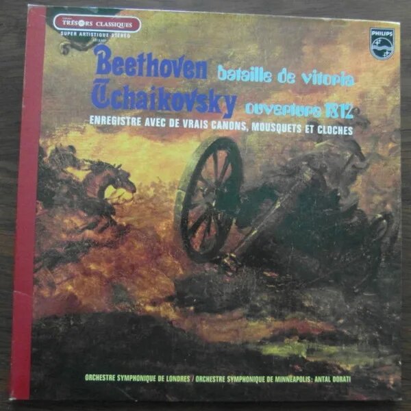 Чайковский, Бетховен - Antal Dorati, Orchestre Symphonique De Londres, Orchestre Symphonique De Minneapolis - Bataille De Vitoria / Ouverture 1812 - (Enregistre Avec De Vrais Canons, Mousquets Et Cloches) EX