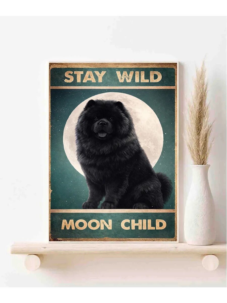 Чау-чау, Stay Wild Moon Child, Плакат 30x42см
