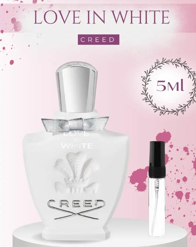 ПАрфюм Крид Любовь в Белом Пробник 5 мл Love In White