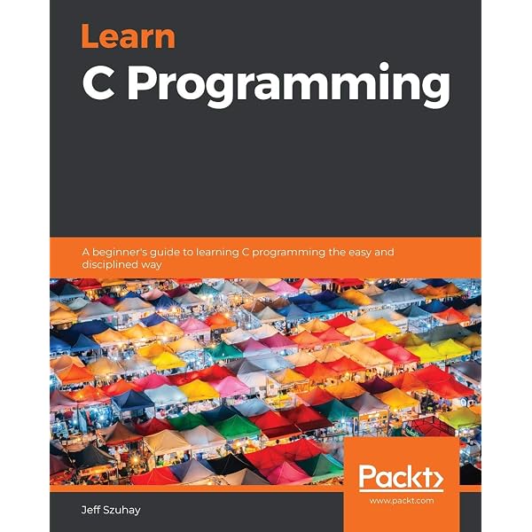 Learn C Programming: A beginner's guide to learning C programming the easy and disciplined way，Reprinted paperback book