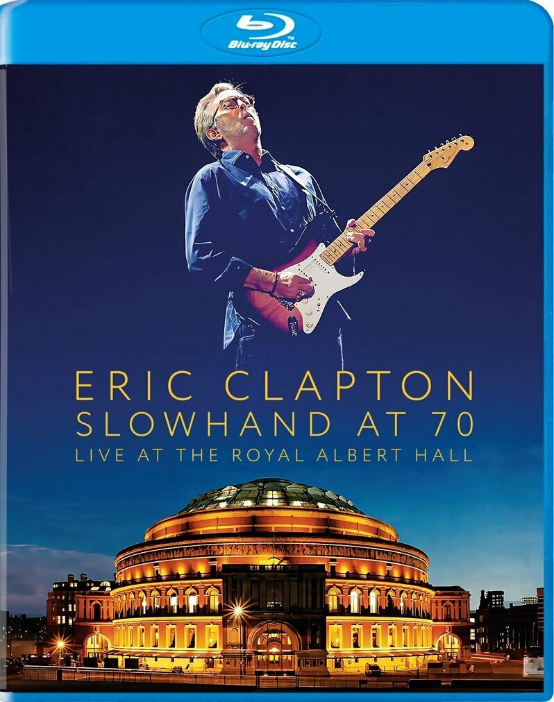Eric Clapton - Slowhand at 70. Live at The Royal Albert Hall. 2015. Blu-ray. LPCM 2.0; DTS-HD MA 5.1. Концерт