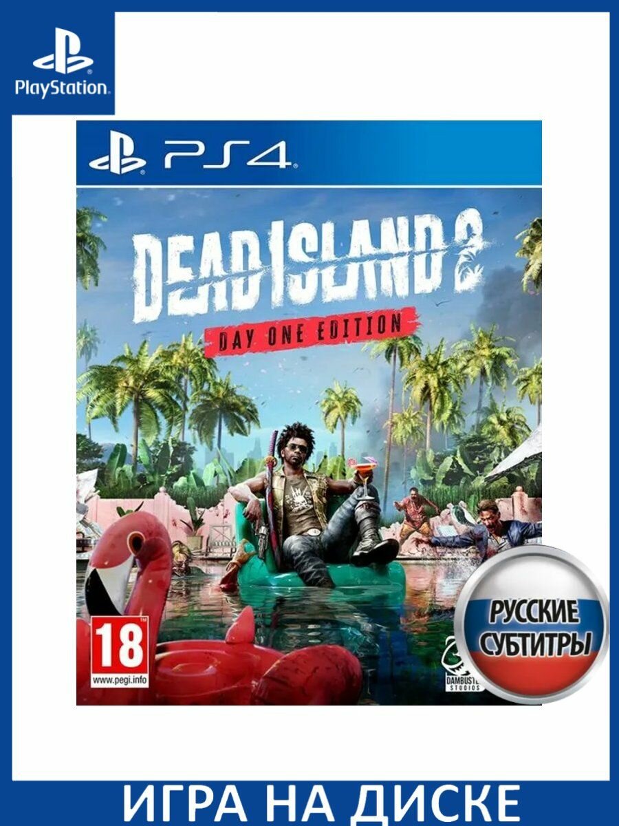 Игра Dead Island 2 Day One PS4, PS5 Русская Версия Диск на PlayStation 4 и PlayStation 5