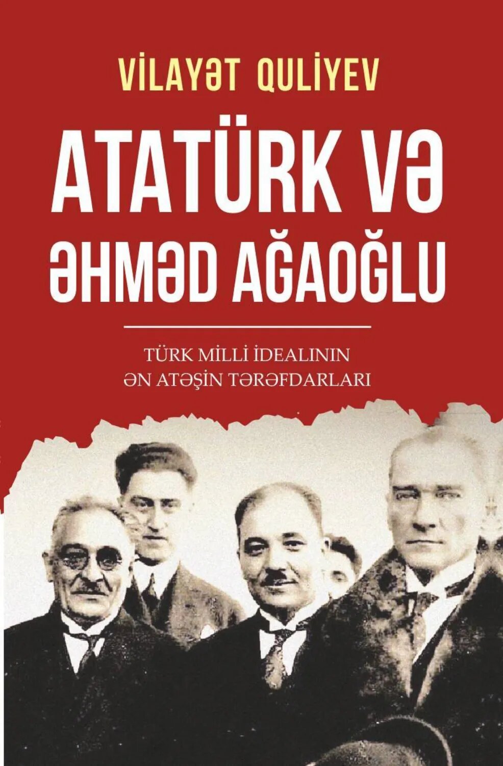 ATATÜRK VƏ ƏHMƏD AĞAOĞLU [Цифровая книга]