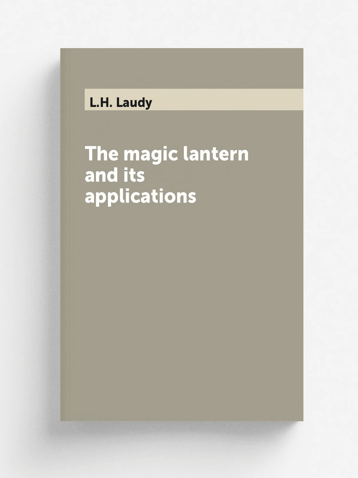 The magic lantern and its applications