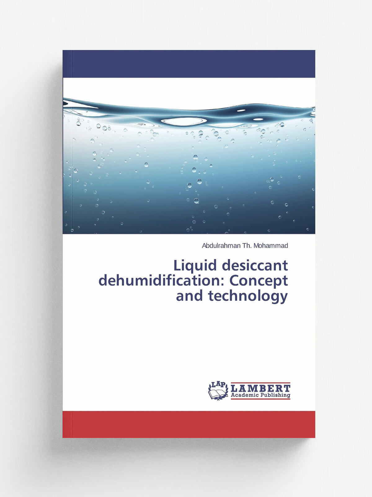 Liquid desiccant dehumidification. Concept and technology