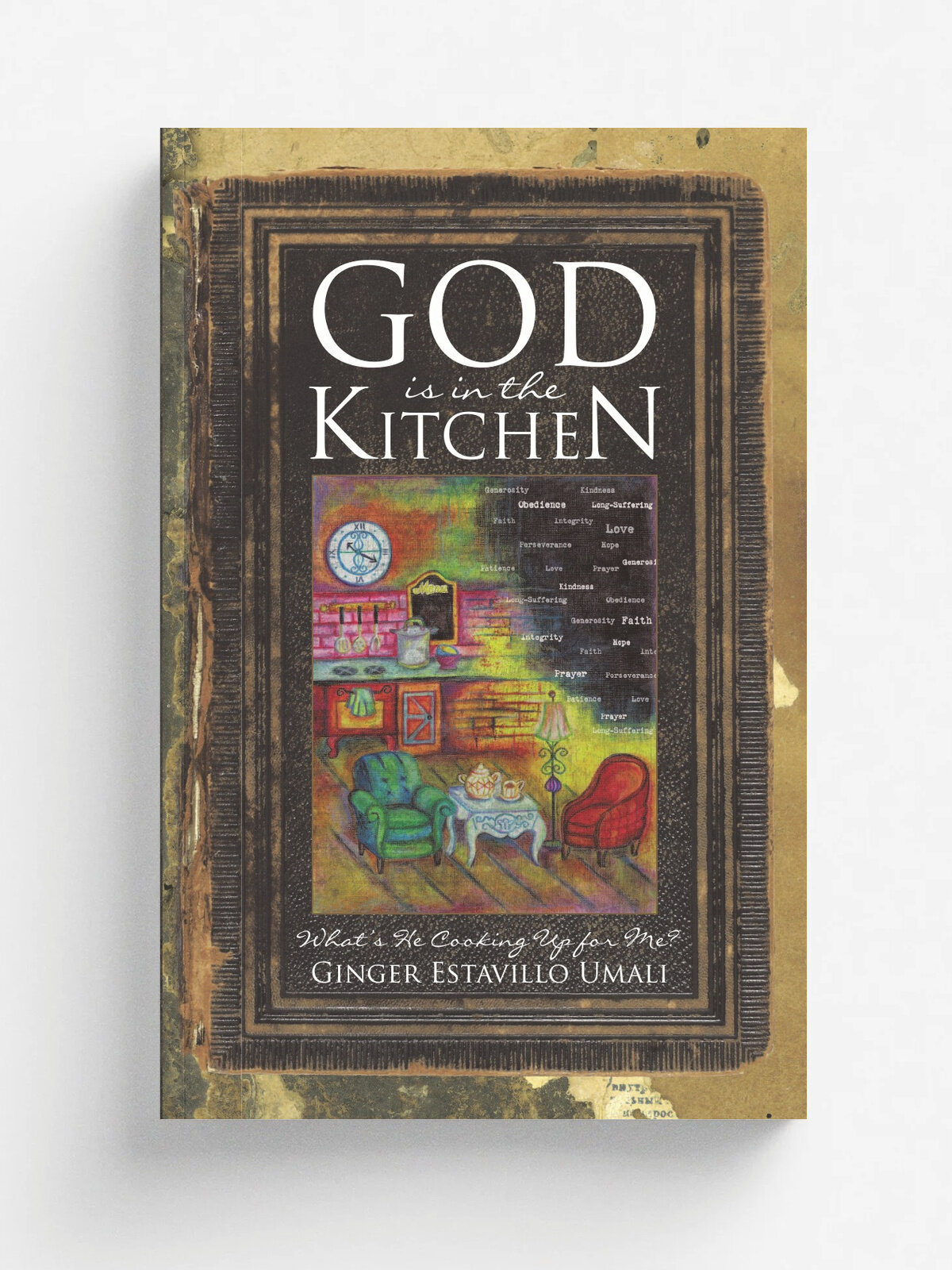 God is in the Kitchen. What's He Cooking Up for Me?
