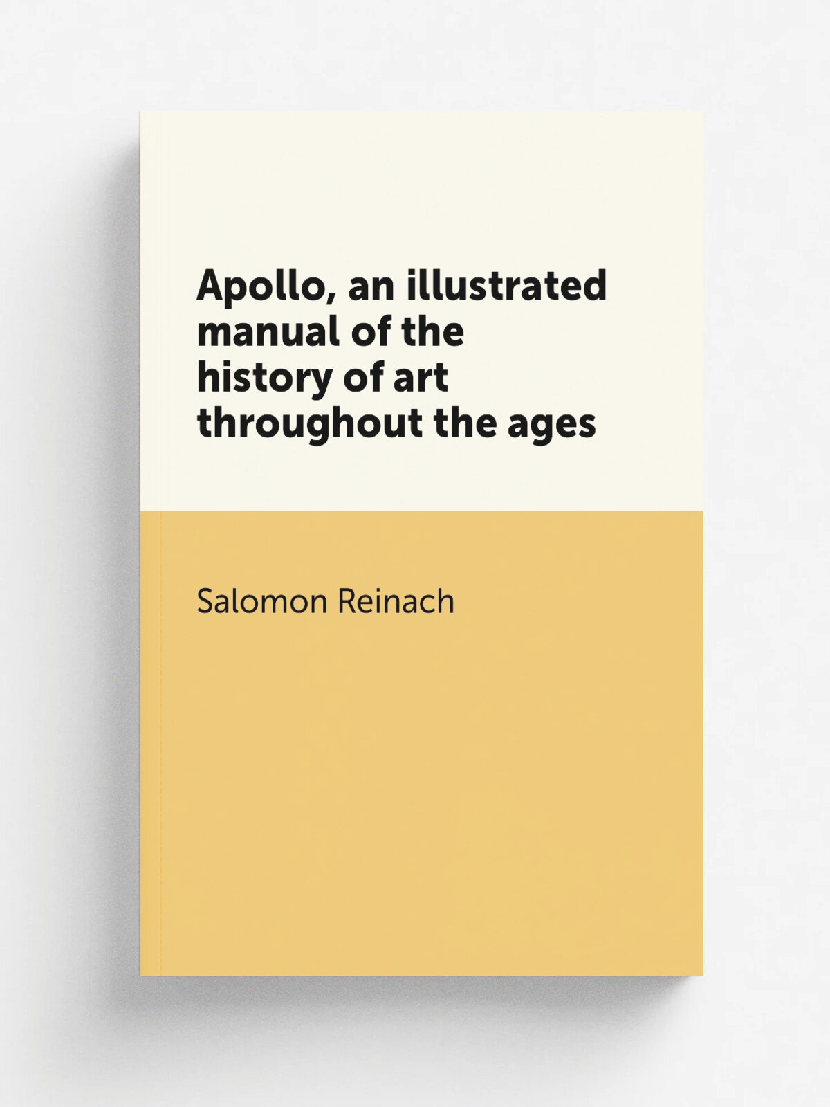 Apollo, an illustrated manual of the history of art throughout the ages
