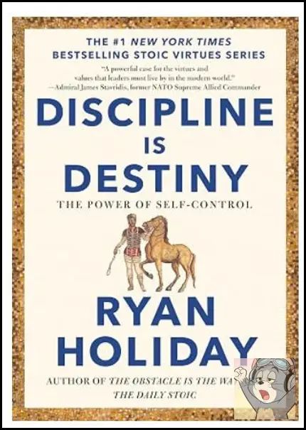 Discipline Is Destiny by Ryan Holiday