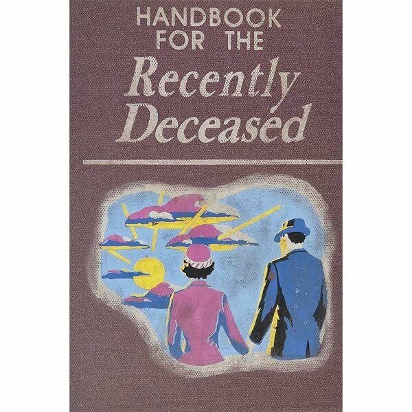 Handbook for the Recently Deceased Reprinted books
