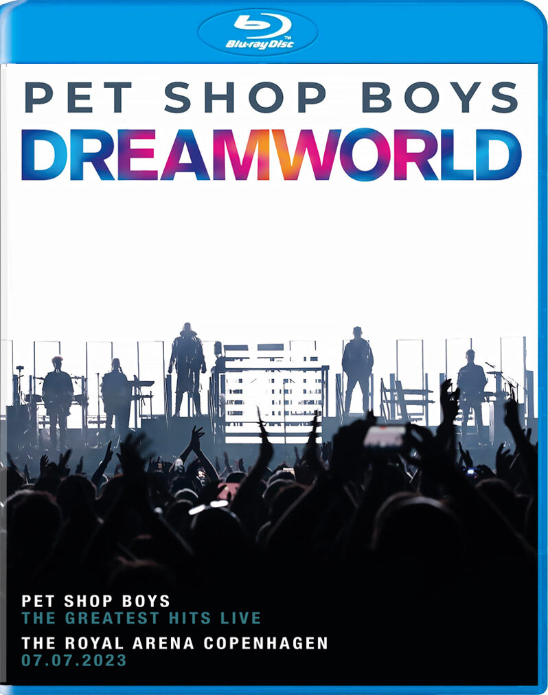 Pet Shop Boys - Dreamworld - The Greatest Hits. Концерт. Blu-ray