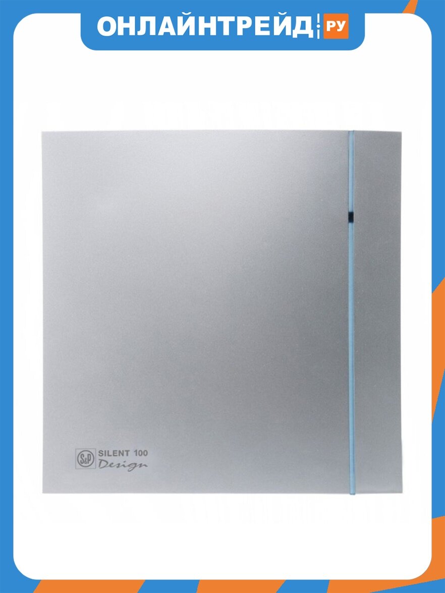 Вентилятор вытяжной Soler&palau Soler & Palau SILENT-100 CRZ SILVER DESIGN-3C