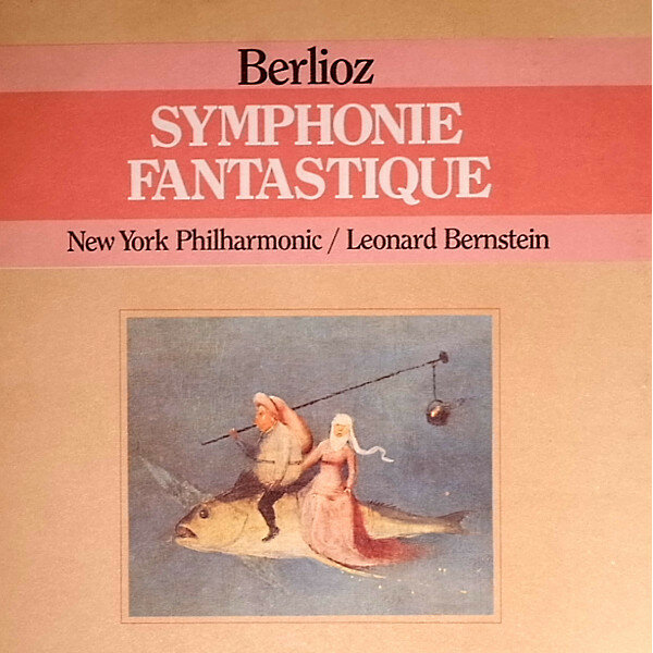 Hector Berlioz, Leonard Bernstein 'Symphonie Fantastique' LP/1981/Classical/Holland/Nm