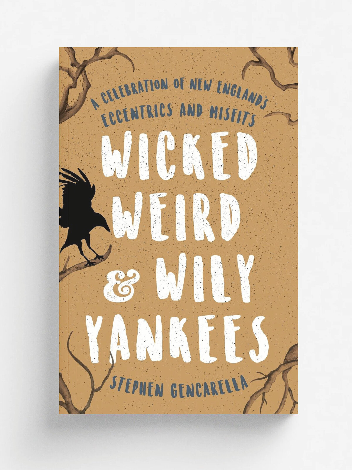 Wicked Weird & Wily Yankees