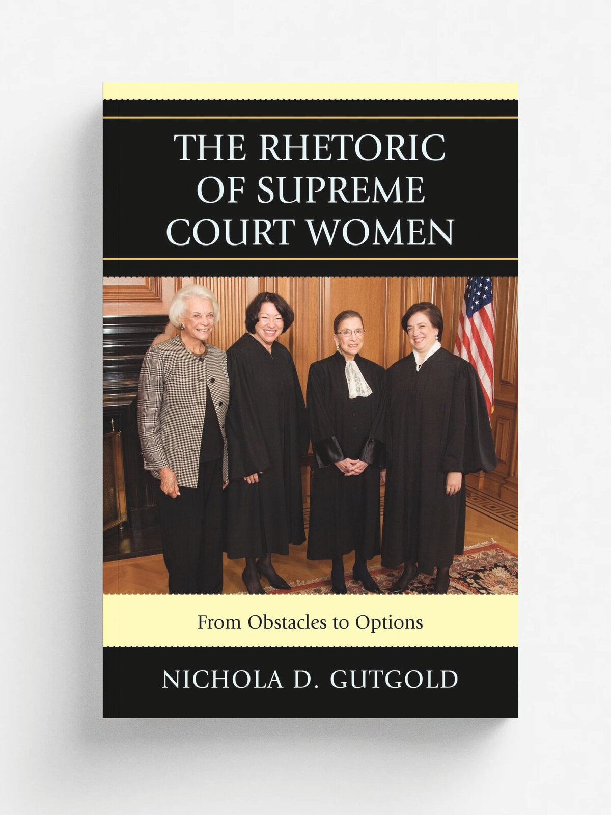 The Rhetoric of Supreme Court Women. From Obstacles to Options