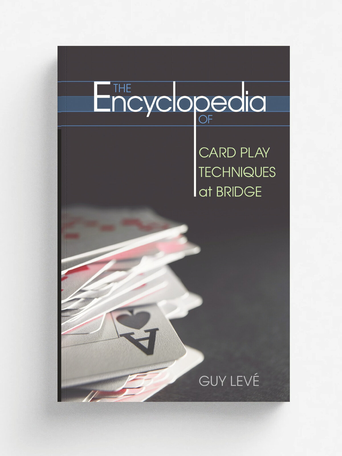 The Encyclopedia of Card Play Techniques at Bridge