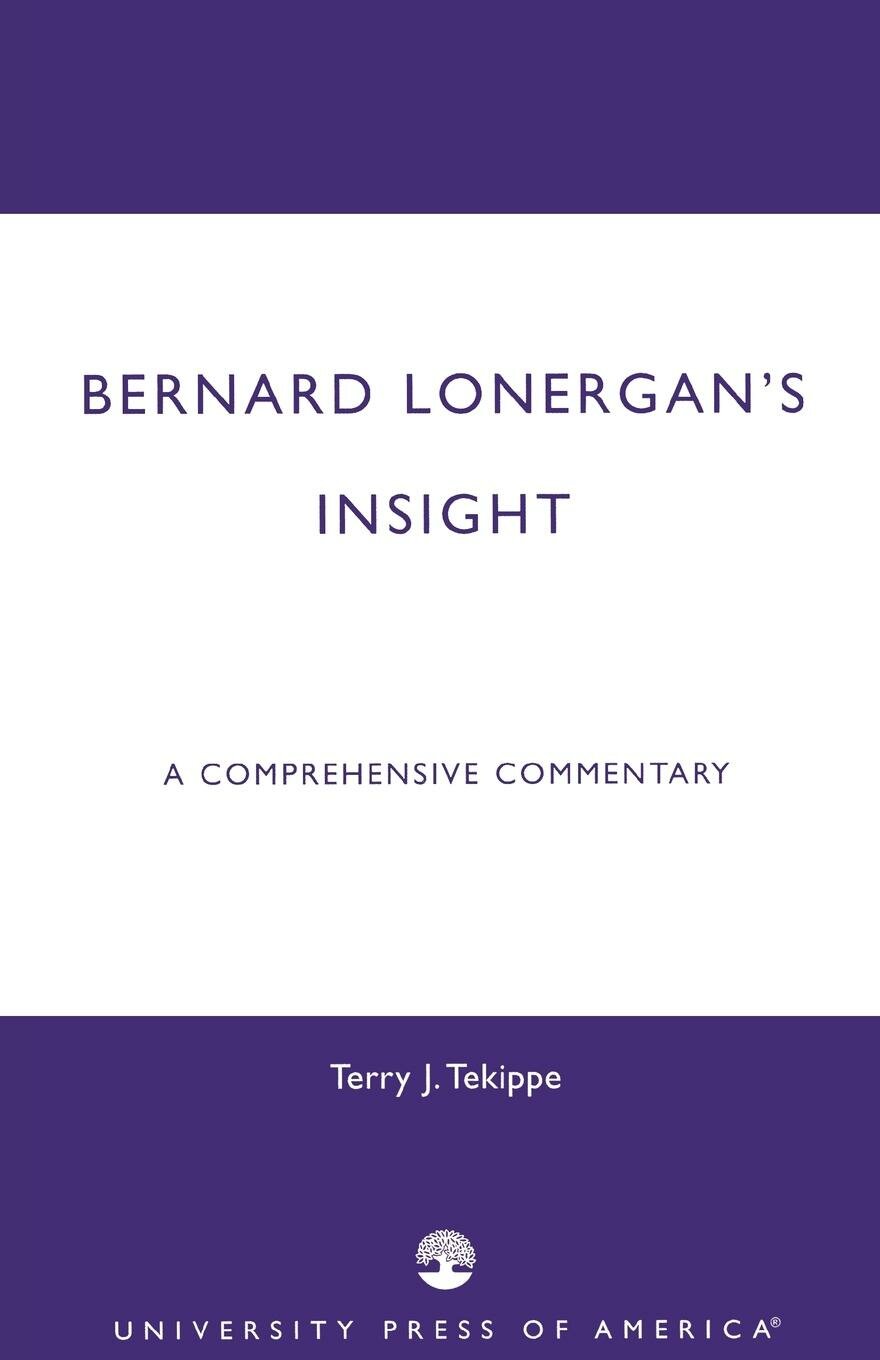 Bernard Lonergan's Insight. A Comprehensive Commentary — фото 1