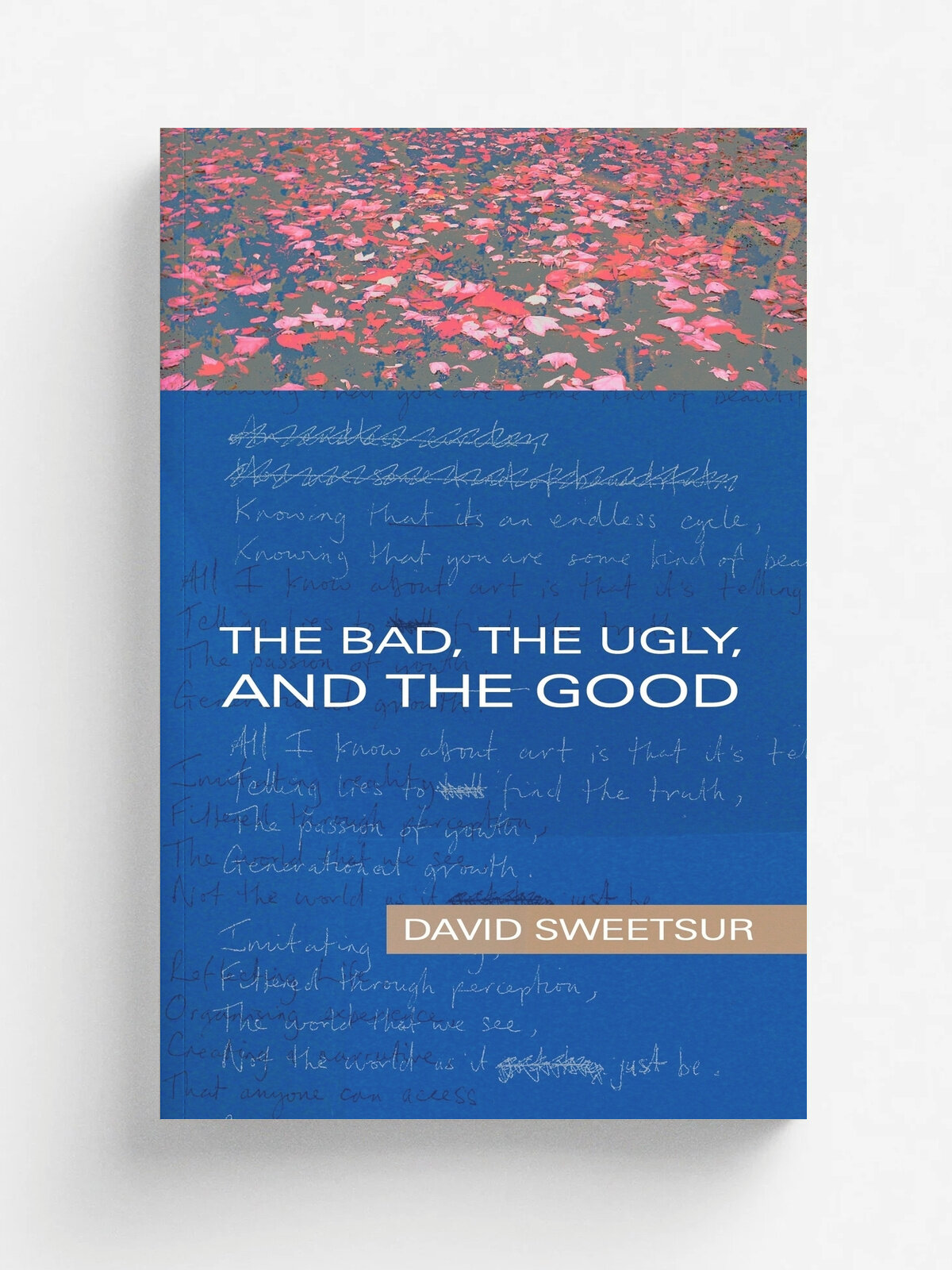 The Bad, the Ugly, and the Good | David Sweetsur | New Generation Publishing Ltd, 2004 | Английский язык
