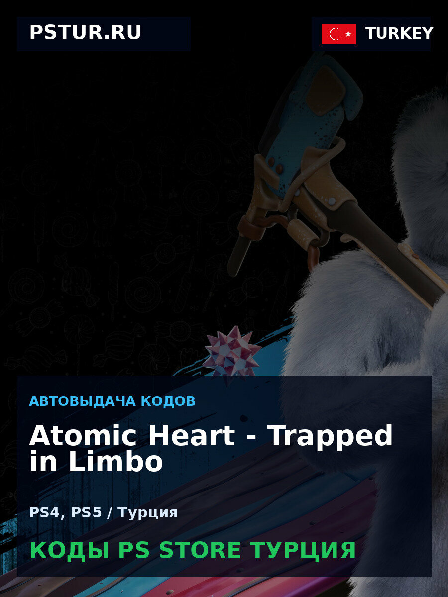 Atomic Heart - Trapped in Limbo PS4, PS5 — PlayStation Store Турция, цифровая версия