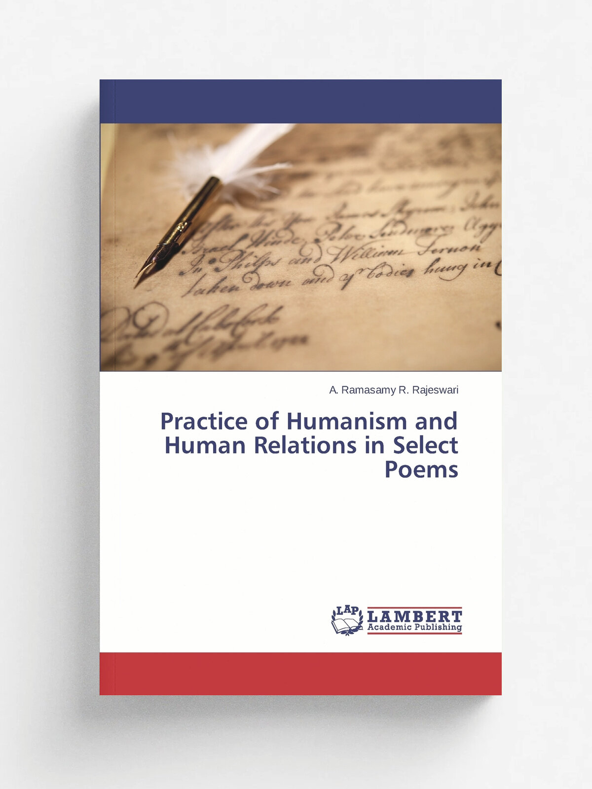 Practice of Humanism and Human Relations in Select Poems