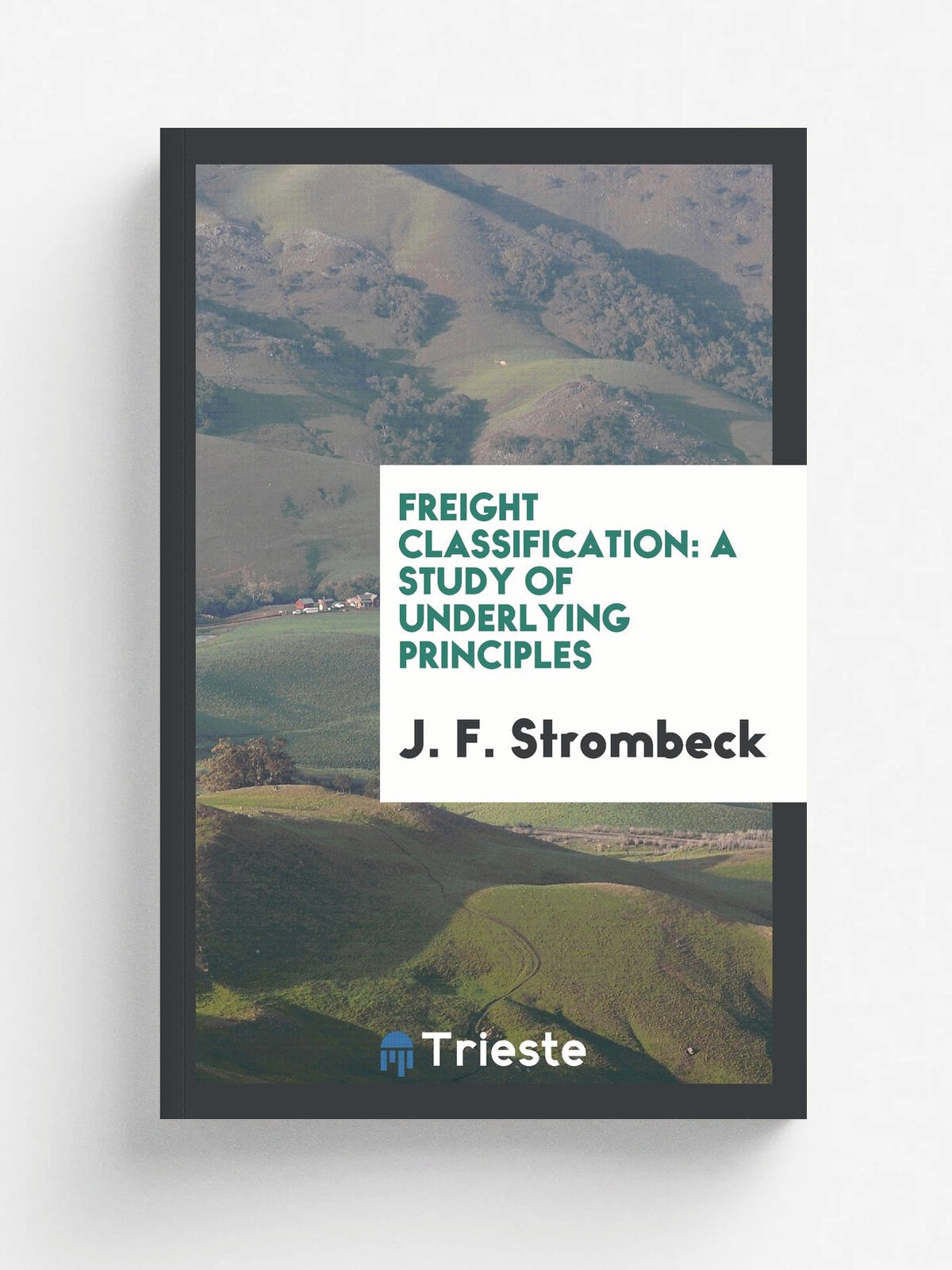 Freight Classification. A Study of Underlying Principles