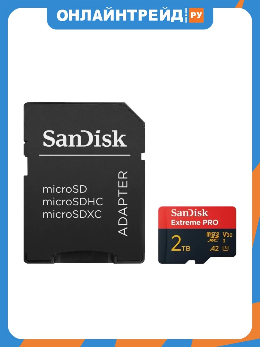 Карта памяти Sandisk microSDXC 2Tb Extreme Pro UHS-I U3 V30 A2 + ADP (200/140 MB/s)