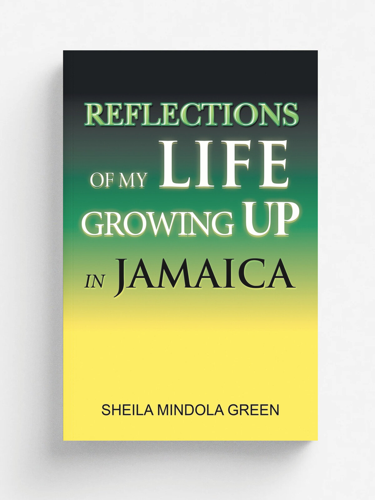 Reflections of My Life Growing Up in Jamaica