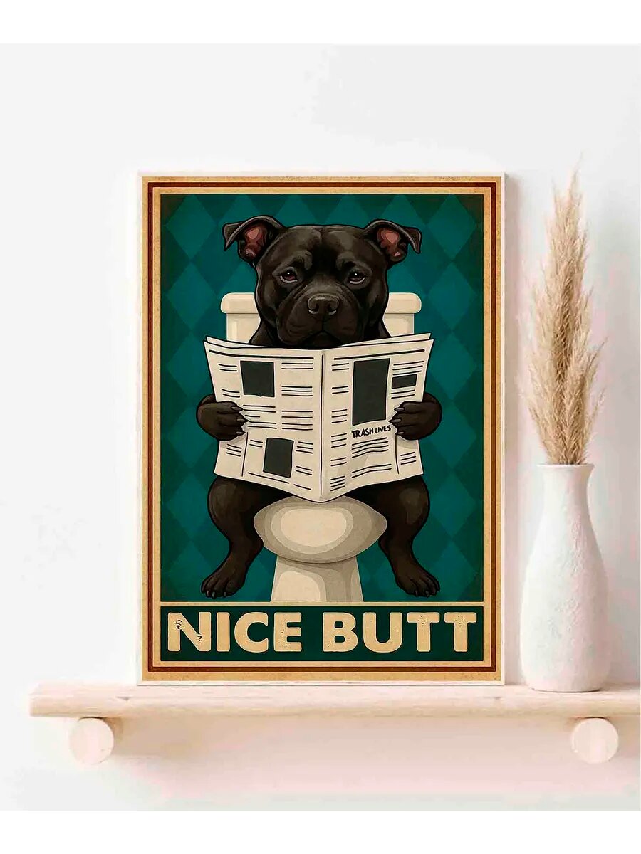 Собака породы стаффордширский бультерьер, Nice Butt, Плакат