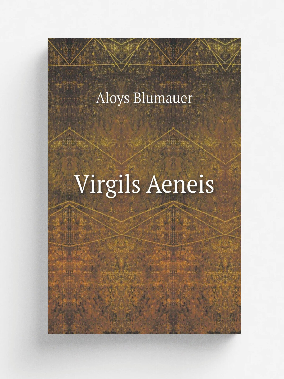 Virgils Aeneis | Aloys Blumauer | 1806 | S. Linke | Репринт