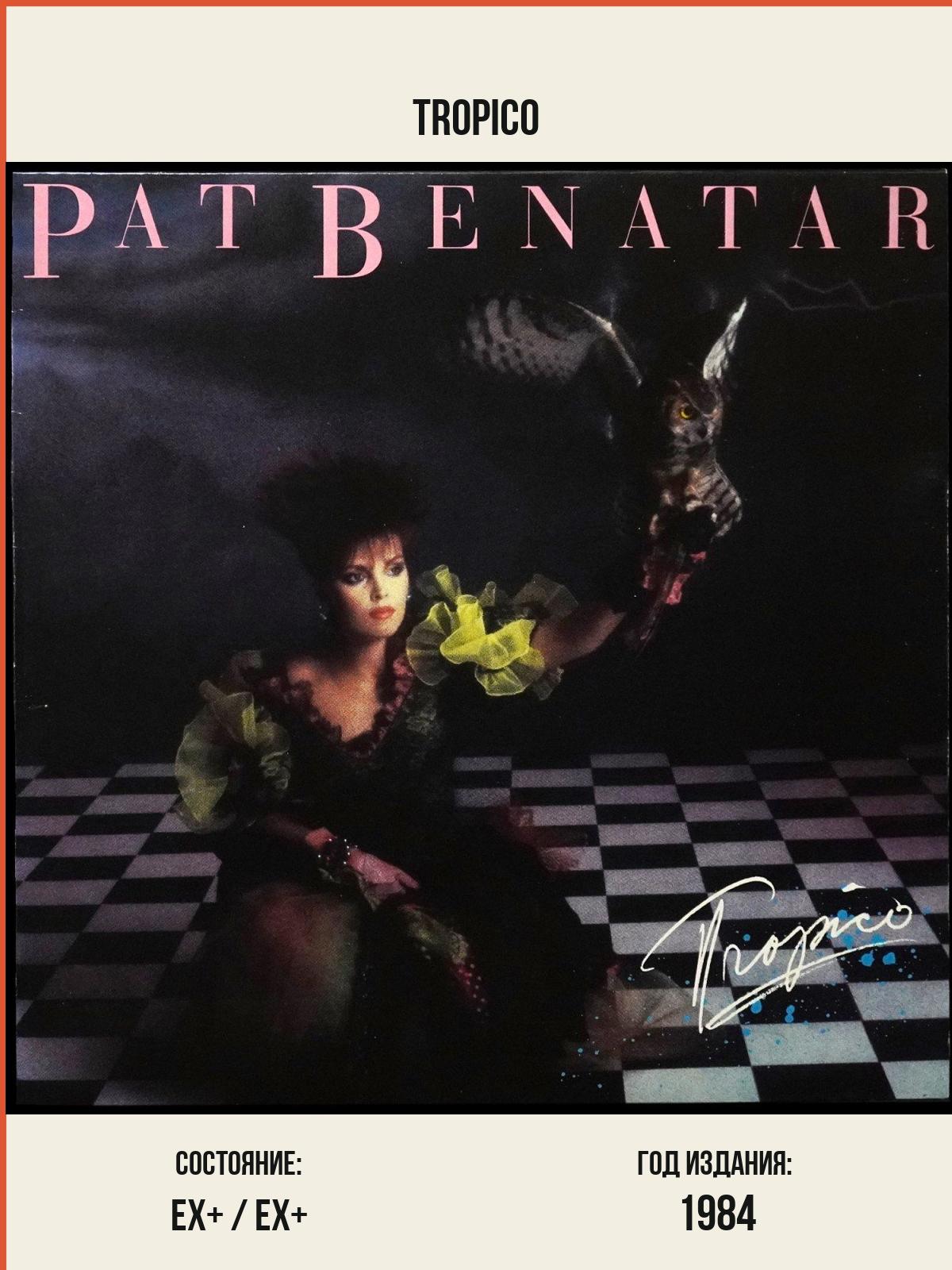 Виниловая пластинка Chrysalis Pat Benatar – Tropico