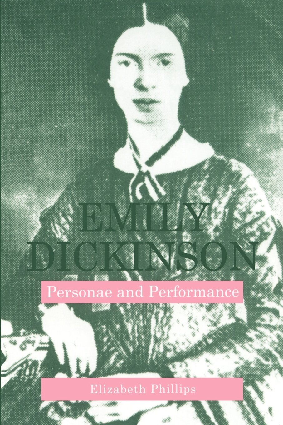 Emily Dickinson. Personae and Performance