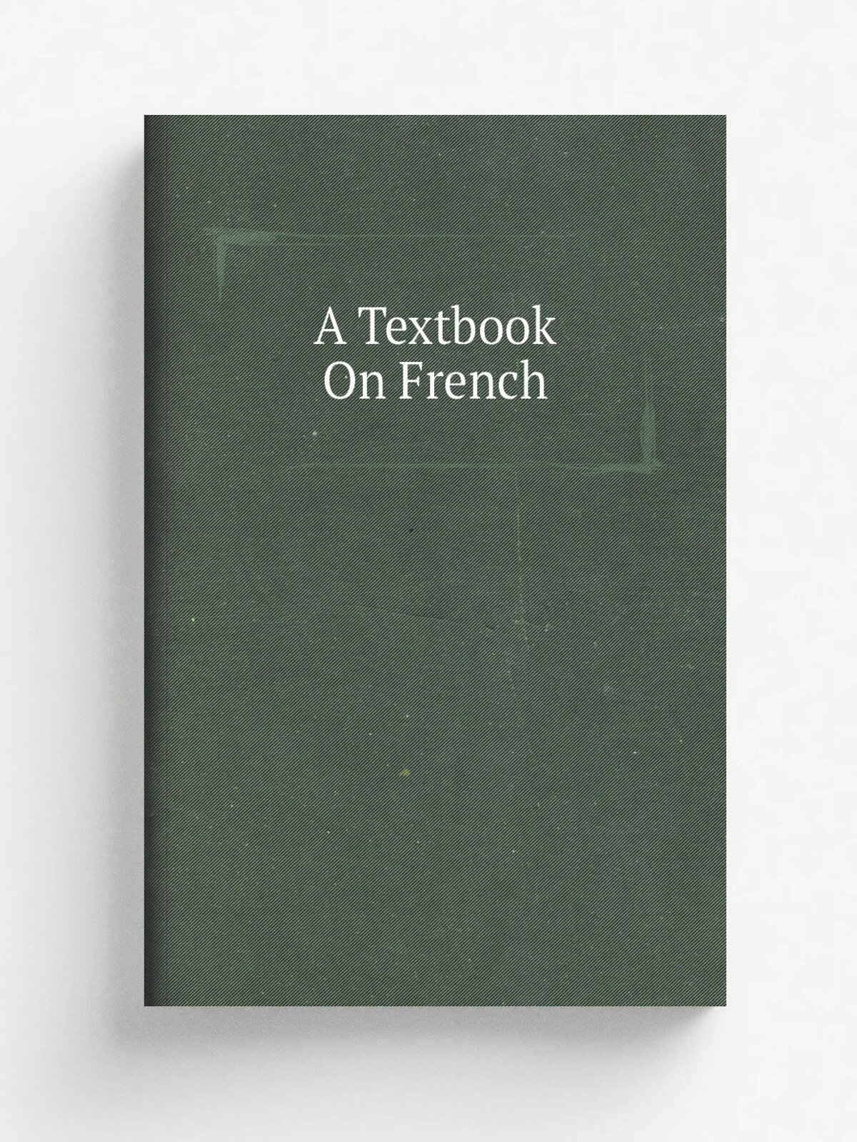 A Textbook On French