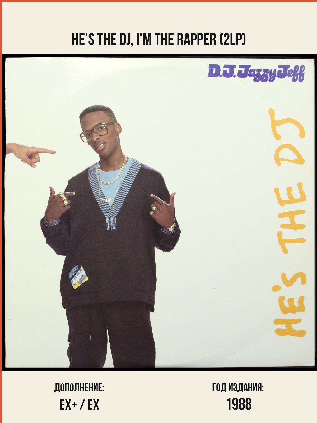 Виниловая пластинка Jive DJ Jazzy Jeff & The Fresh Prince – He's The DJ, I'm The Rapper (2LP)