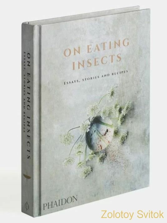 Книга Nordic Food Lab и Joshua Evans "On Eating Insects", 2017 г.