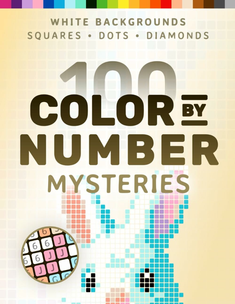 100 Color by Number Mysteries: White-Background Edition – A Coloring Book for Adults Relaxation and Wonder – Squares, Diamonds, Dots，Reprinted books