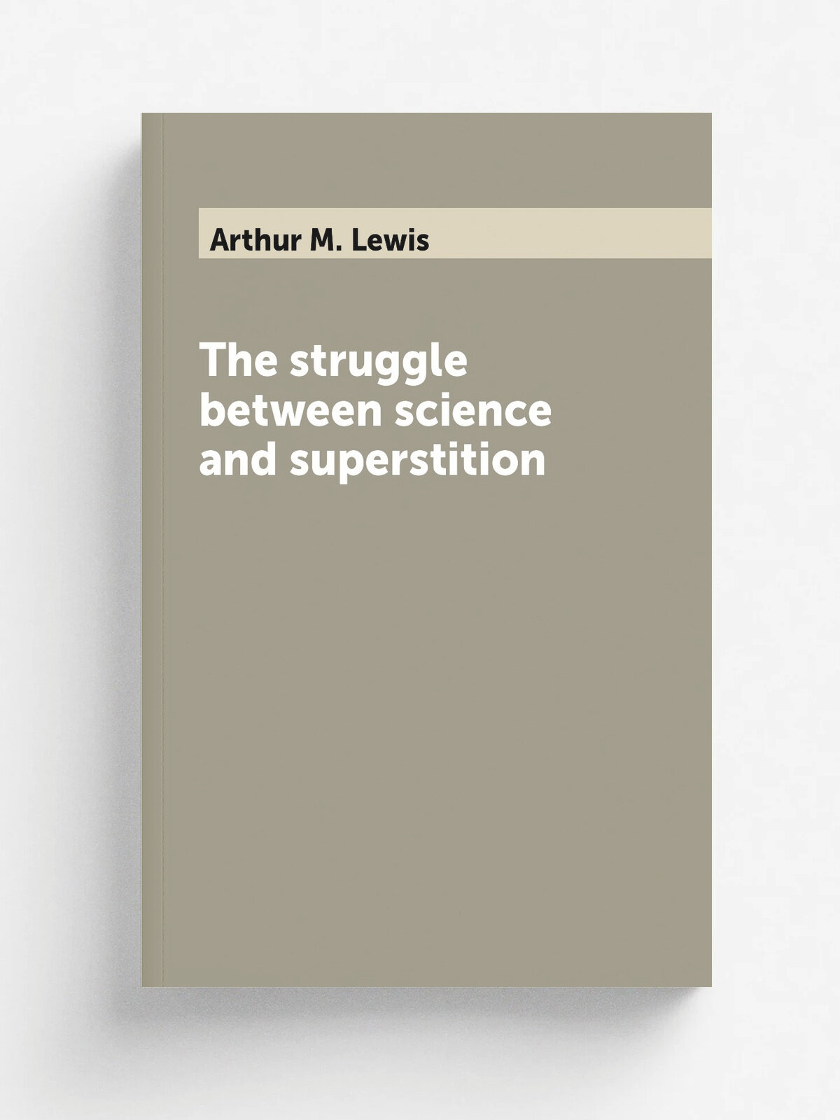 The struggle between science and superstition