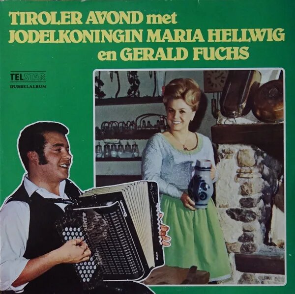 Tiroler Avond Met Jodelkoningin Maria Hellwig En Gerald Fuchs