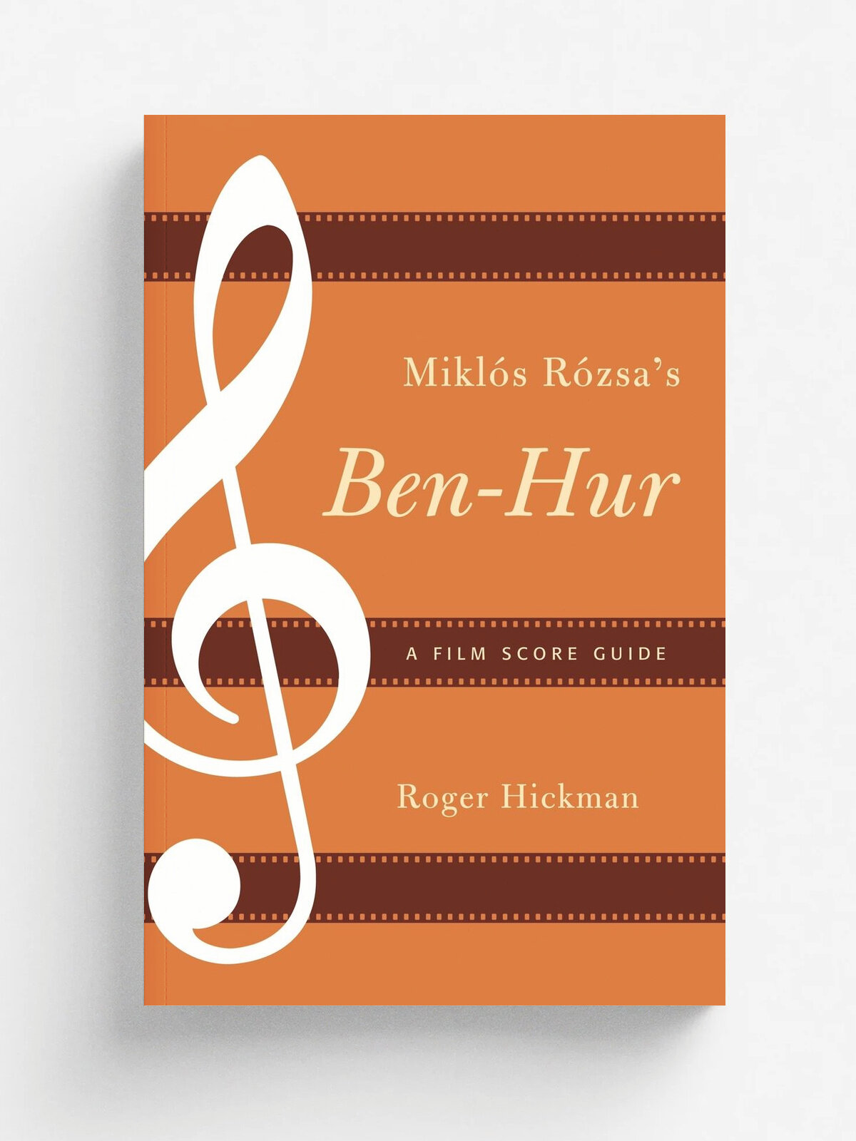 Miklos Rozsa's Ben-Hur. A Film Score Guide
