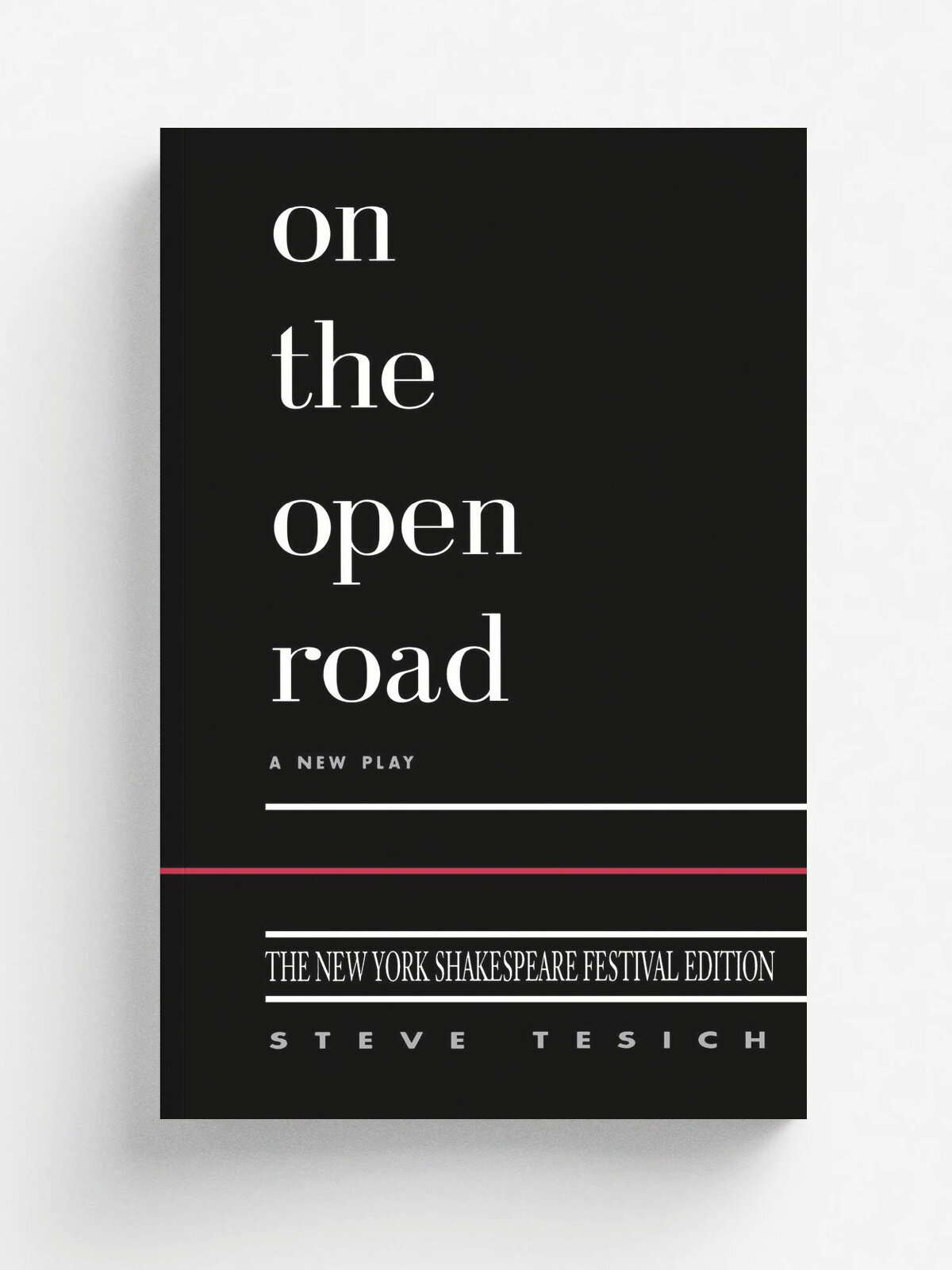 On the Open Road. New York Shakespeare Edition