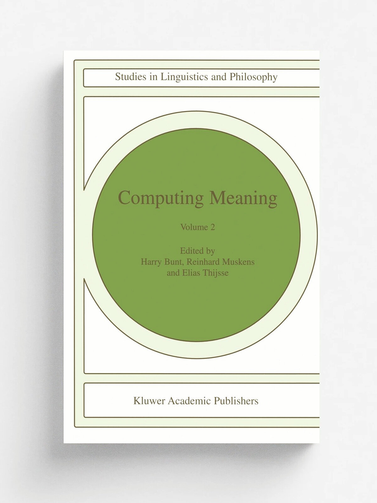 Computing Meaning. Volume 2