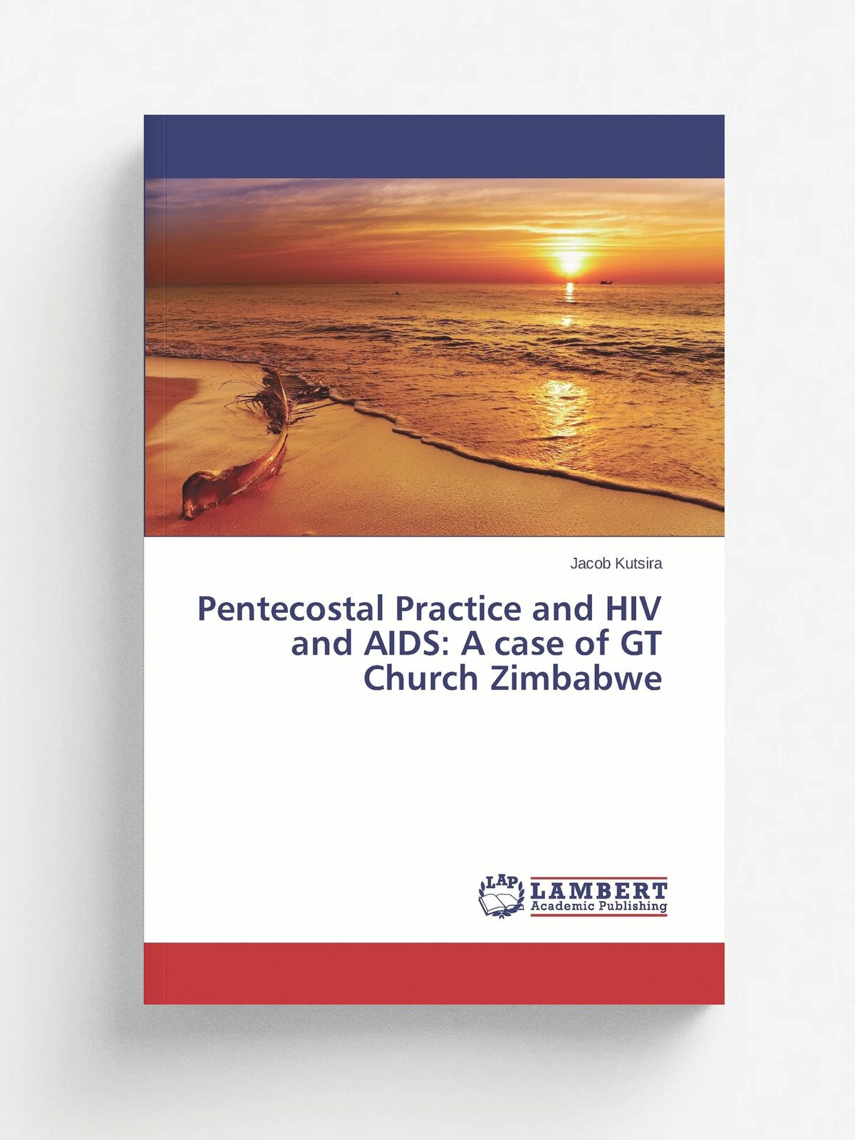 Pentecostal Practice and HIV and AIDS. A case of GT Church Zimbabwe
