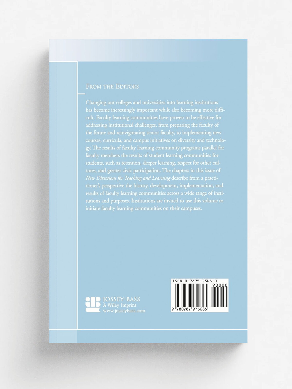 Building Faculty Learning Communities. New Directions for Teaching and Learning, Number 97