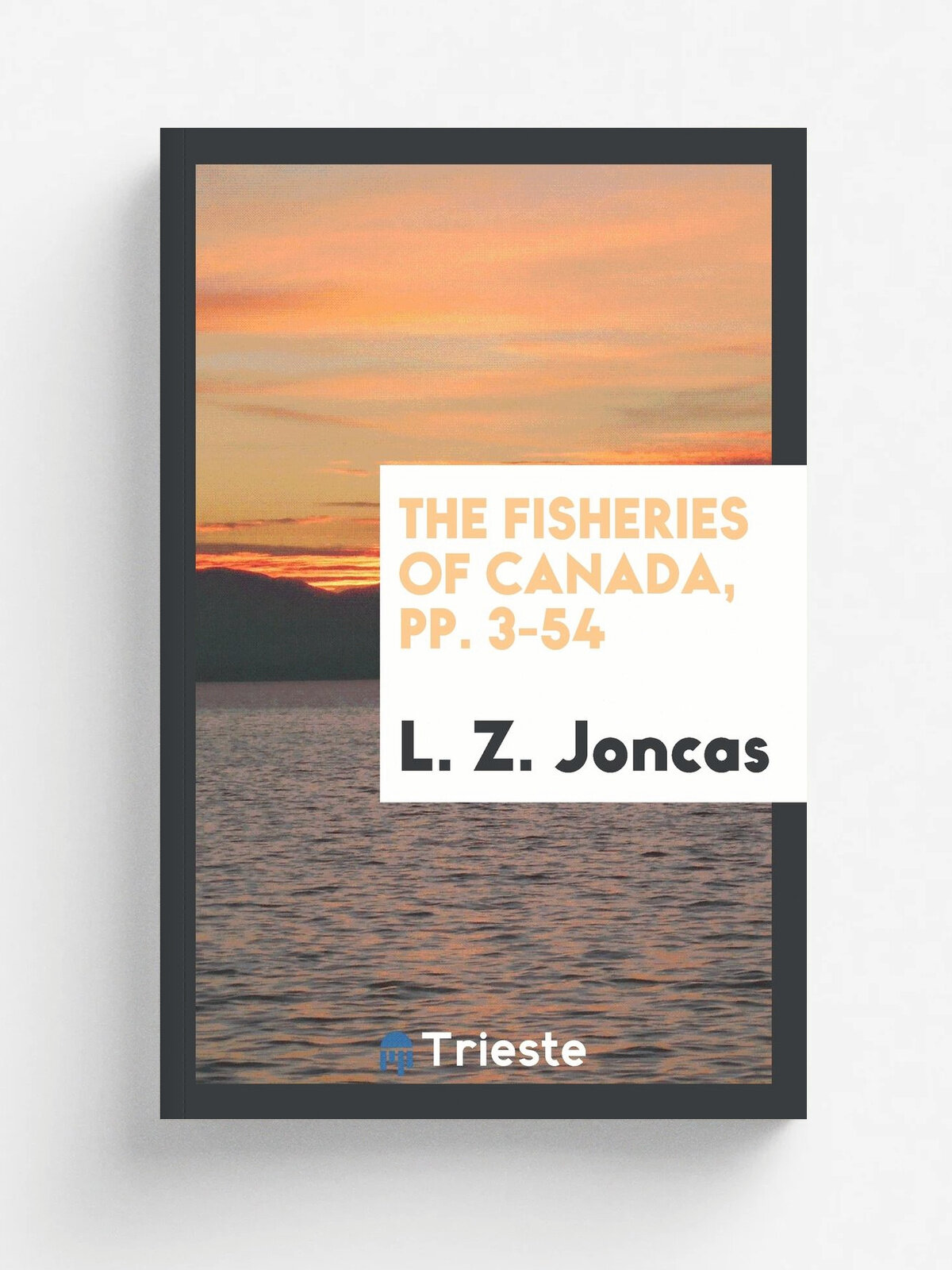 The Fisheries of Canada, pp. 3-54